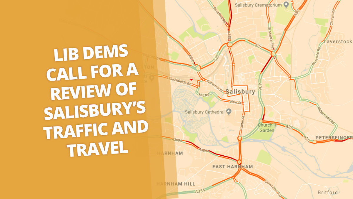 Lib Dems Call for a Review of Salisbury’s Traffic and Travel Options ...